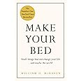 Make Your Bed: Feel grounded and think positive in 10 simple steps ...