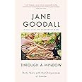 Through A Window: Amazon.co.uk: Goodall, Jane: 9781474615822: Books