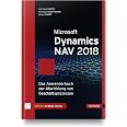 Microsoft Dynamics NAV 2018: Das Anwenderbuch zur Abwicklung von ...