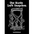 Buy The Words Left Unspoken Book Online at Low Prices in India | The ...