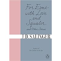 For Esmé - with Love and Squalor: And Other Stories: Amazon.co.uk: J.D ...