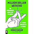 Million Dollar Weekend: The Surprisingly Simple Way to Launch a 7-Figure Business in 48 Hours ...