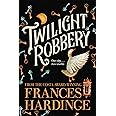 Twilight Robbery : Frances Hardinge: Amazon.co.uk: Books