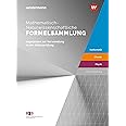Mathematisch-Naturwissenschaftliche Formelsammlung IQB: Für die Abiturprüfung (Formelfinder ...