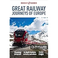 Insight Guides Great Railway Journeys of Europe (Travel Guide with Free eBook) (Insight Guides ...