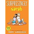 Surprisingly Sarah (Emmie & Friends) : Libenson, Terri, Libenson, Terri ...