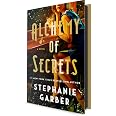 Alchemy of Secrets : Garber, Stephanie: Amazon.fr: Livres