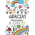 Gracias por ayudarme a crecer: Regalo original para maestra, maestro y profesor | cuaderno ...