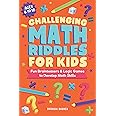 Challenging Math Riddles for Kids: Fun Brainteasers & Logic Games to ...