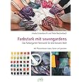 Farbstark mit sevengardens: Das Färbergarten-Netzwerk für eine bessere ...