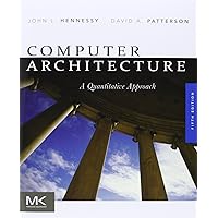 Computer Architecture: A Quantitative Approach (The Morgan Kaufmann ...