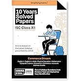 Oswaal ISC 10 Previous Years' Solved Papers year-wise 2015-2025, Class-12, Commerce: Accounts ...