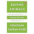 Buy EATING ANIMALS Book Online at Low Prices in India | EATING ANIMALS ...
