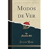 Modos de ver (DISE?O GRAFICO) : Berger, John, González Beramendi, Justo: Amazon.es: Libros