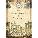 Underground Manchester: Secrets of the City Revealed: Amazon.co.uk ...