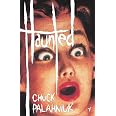 Haunted: Amazon.co.uk: Palahniuk, Chuck: 9780099458371: Books