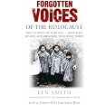 Forgotten Voices of The Holocaust: True Stories of Survival From Men ...