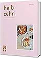 Halb Zehn - Das Frühstückskochbuch mit 100 Rezepten – Bunte und ...
