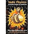 Buy VEDIC PHYSICS: Scientific Origin of Hinduism Book Online at Low ...