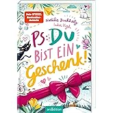 PS: Du bist immer für mich da! (PS: Du bist die Beste! 4): Für alle ab 11 Jahren, die Chaos ...