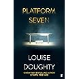 Platform Seven : Doughty, Louise, Doughty, Louise: Amazon.co.uk: Books
