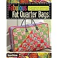 Fabulous Fat Quarter Bags: A Gorgeous Gathering of Bags for Every Day ...