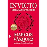 INVICTO: LOGRA MAS, SUFRE MENOS (EDICION ILUSTRADA) : VAZQUEZ GARCIA ...