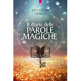 Parole magiche per gli animali. Formule e incanti per il loro benessere ...