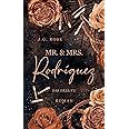 Mr. & Mrs. Rodríguez - Geklaut, verlobt, verheiratet: Eine dunkle Mafia ...