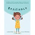 Resilience: A children's book to encourage resilience, persistence, and ...