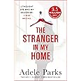 The Stranger In My Home: The stunning domestic noir from the No. 1 ...