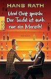 Und Gott sprach: Du musst mir helfen! Die Jakob-Jakobi-Bücher, Band 3: Amazon.de: Rath, Hans: Bücher