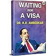 Buy Waiting For A Visa | Dr. B.R. Ambedkar | English Paperback | The Original Edition | State ...