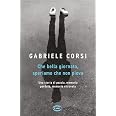 Che bella giornata. Speriamo che non piova : Corsi, Gabriele: Amazon.it ...