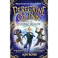 Peregrine Quinn and the Cosmic Realm: the first adventure in an ...