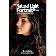 Buy The Natural Light Portrait Book: The step-by-step techniques you ...