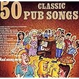50 Classic Pub Songs: Amazon.co.uk: CDs & Vinyl