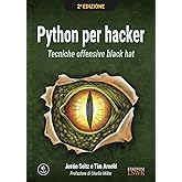Python per hacker. Tecniche offensive black hat : Justin Seitz: Amazon ...