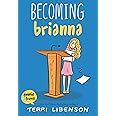 Emmie & Friends: Becoming Brianna: A Graphic Novel: 4 (Emmie & Friends ...
