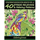 Coloring Books For Adults Volume 4: 40 Stress Relieving And Relaxing ...