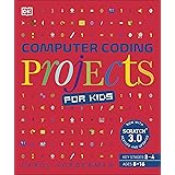 Computer Coding for Kids: A unique step-by-step visual guide, from ...
