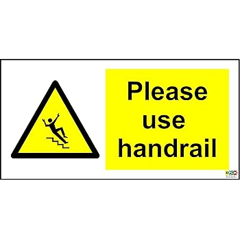 Warning Please use handrail safety sign - Self adhesive sticker 200mm x ...