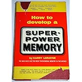 How to Develop a Super-power Memory: Amazon.co.uk: Lorayne, Harry ...