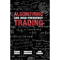 Algorithmic and High-Frequency Trading (Mathematics, Finance and Risk ...