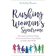 Rushing Woman's Syndrome: The Impact Of A Never-Ending To-Do List And ...