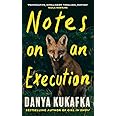 Notes on an Execution: Amazon.co.uk: Kukafka, Danya: 9781474625951: Books