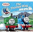Thomas & Friends: The Thomas Way (Thomas Engine Adventures): Amazon.co ...