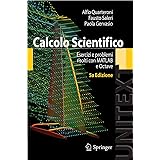 Calcolo Scientifico: Esercizi e problemi risolti con MATLAB e Octave ...