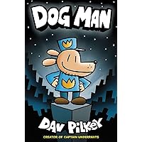 Dog Man and Cat Kid: From the Creator of Captain Underpants (Dog Man #4 ...