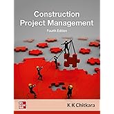 Construction Project Management, Theory and Practices, 2/e : Kumar ...